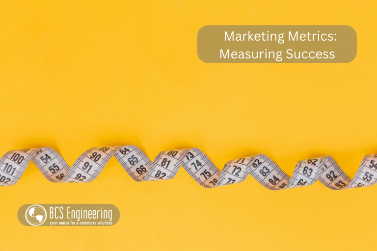 Marketing Metrics: Measuring Success - BCS Engineering