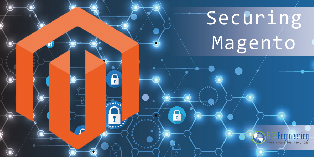 Securing Magento 101 The Basics Bcs Engineering