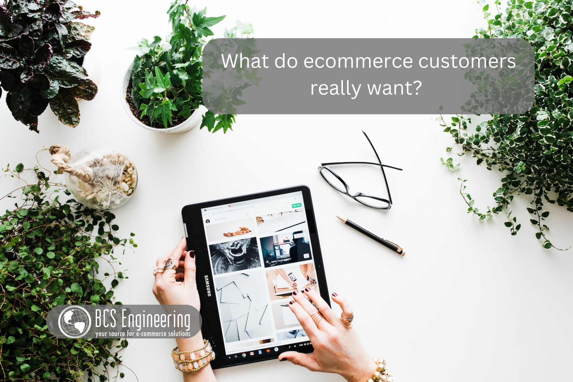 What do eCommerce customers really want? - BCS Engineering